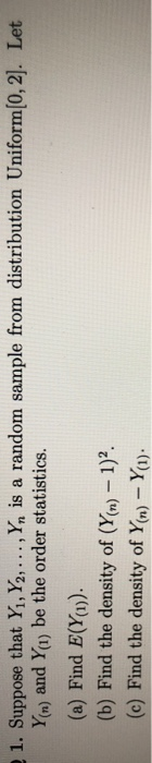 Solved 1. Suppose that Y, Y2, ...,Yn is a random sample from | Chegg.com