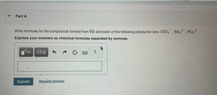 Solved Write formulas for the compounds formed from Rb and | Chegg.com