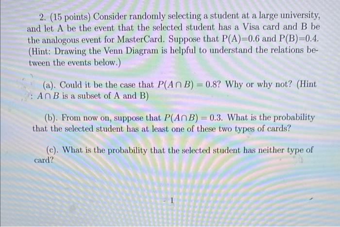 Solved 2. (15 points) Consider randomly selecting a student | Chegg.com