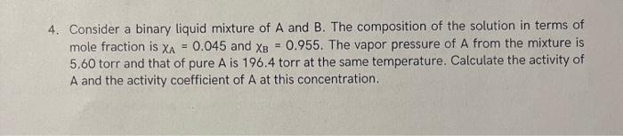 Solved 4. Consider a binary liquid mixture of A and B. The | Chegg.com