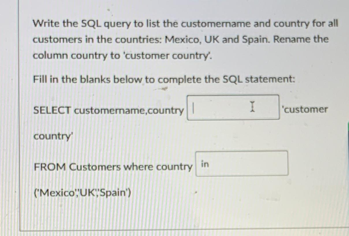 Solved Write the SQL query to list the customername and | Chegg.com