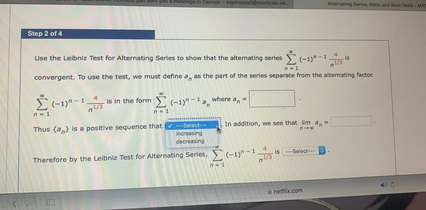 Solved Step 2 of 4 4 Use the Leibniz Test for Alternating | Chegg.com