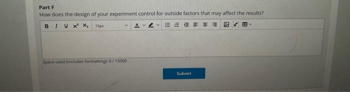 Solved Part F How does the design of your experiment control | Chegg.com