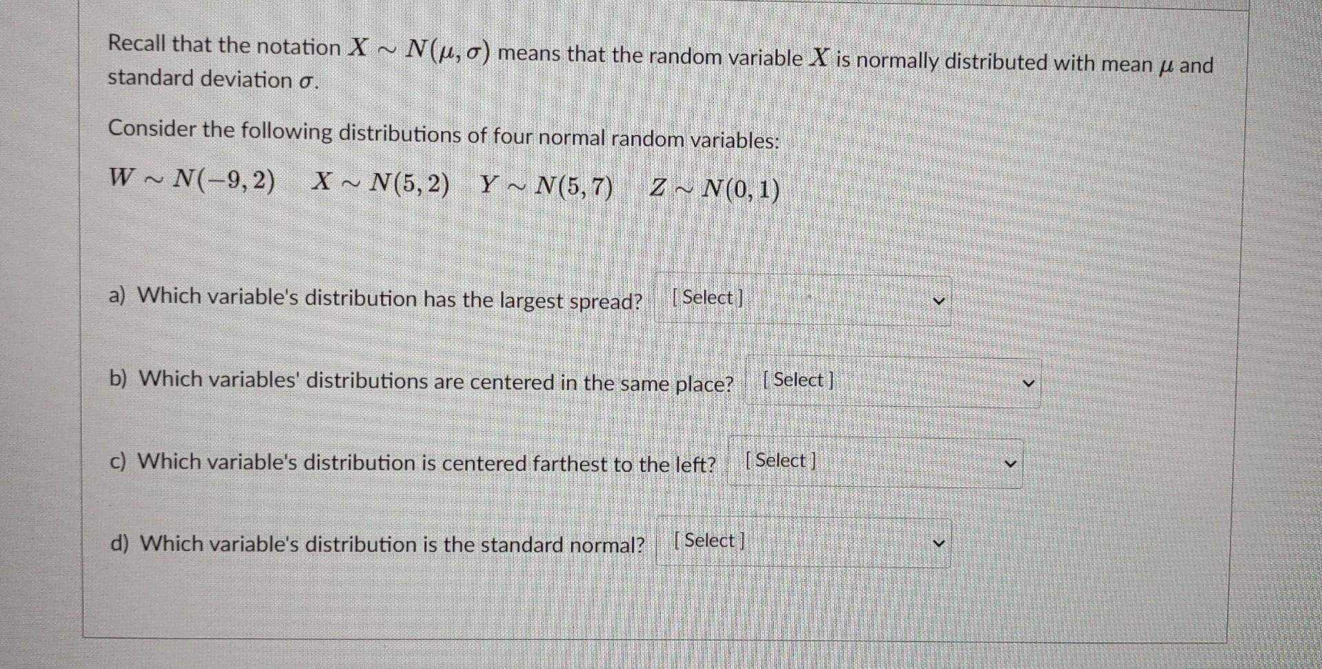 Solved Recall that the notation X∼N(μ,σ) means that the | Chegg.com