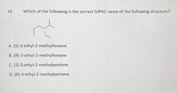 Solved 19 Which Of The Following Is The Correct Iupac Name