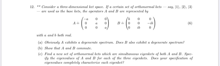 Solved 12. ** Consider a three-dimensional ket space. If a | Chegg.com