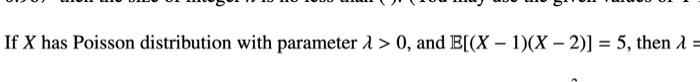 Solved If X has Poisson distribution with parameter λ>0, and | Chegg.com