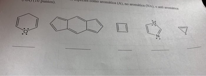 Solved V. Classify the following molecules as Aromatic (A), | Chegg.com