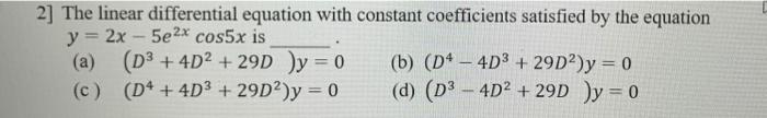 Solved 2] The linear differential equation with constant | Chegg.com