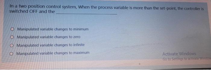 Solved In a two position control system, When the process | Chegg.com