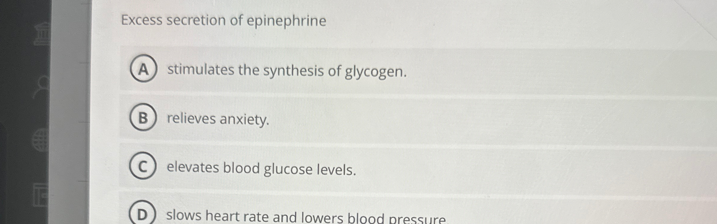 Solved Excess secretion of epinephrinestimulates the | Chegg.com