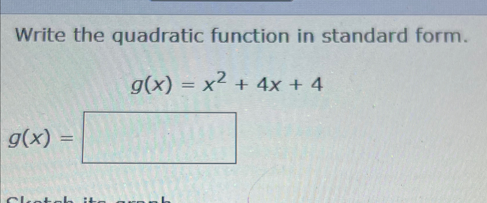 Solved Write the quadratic function in standard | Chegg.com