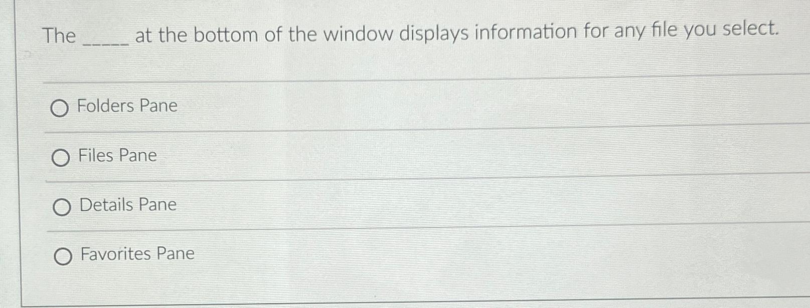 Solved The at the bottom of the window displays information | Chegg.com