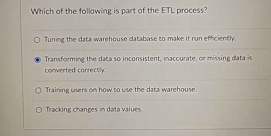 Solved Which of the following is part of the ETL | Chegg.com