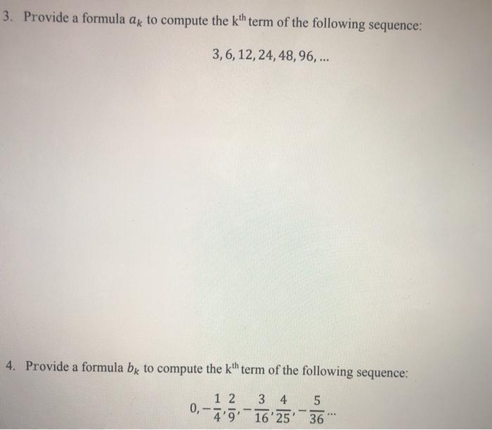 Solved 3. Provide a formula ak to compute the kth term of | Chegg.com