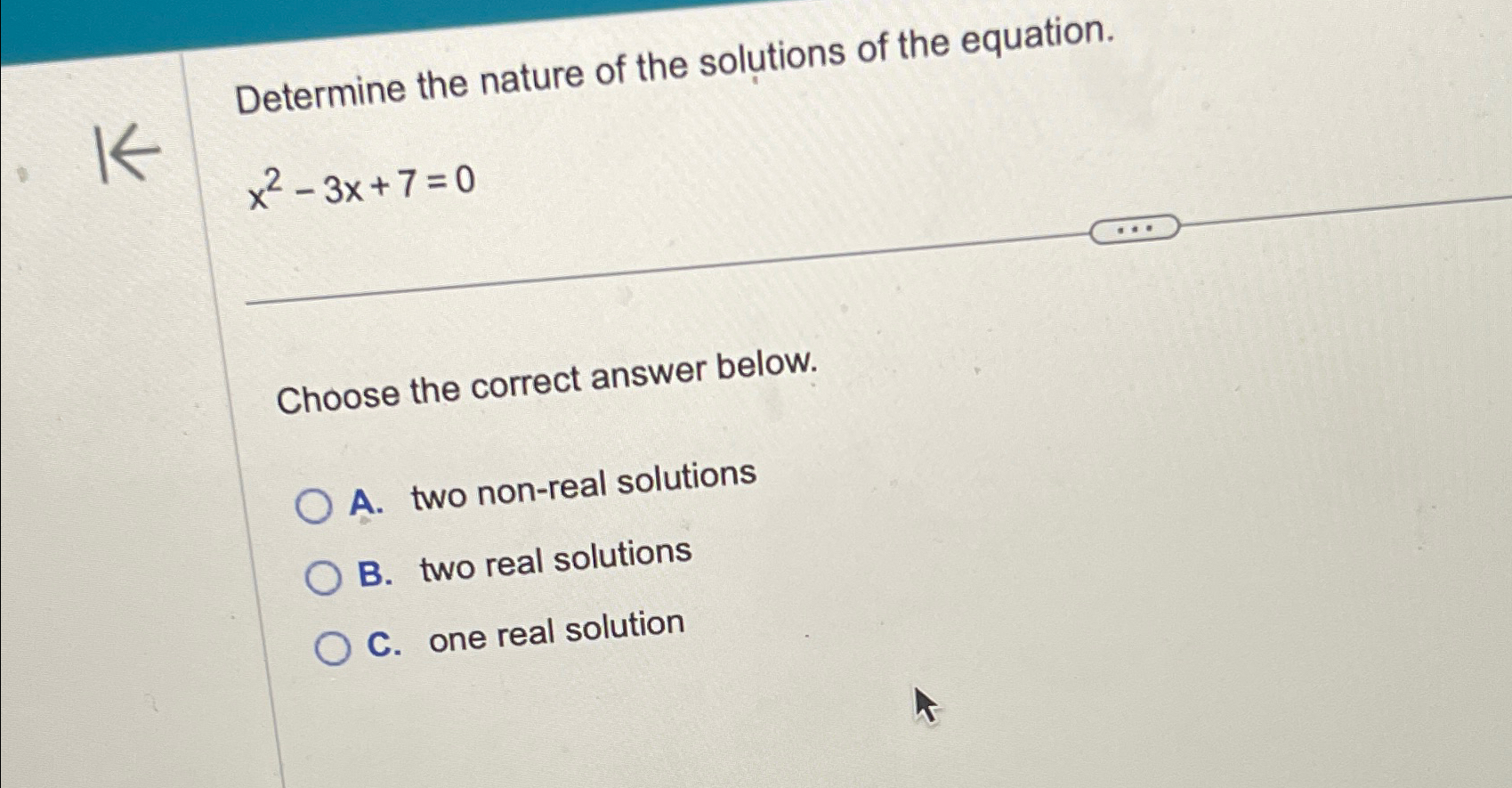 Solved Determine the nature of the solutions of the | Chegg.com