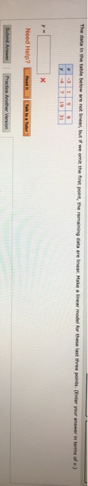 Solved The data in the table below are not linear, but if we | Chegg.com