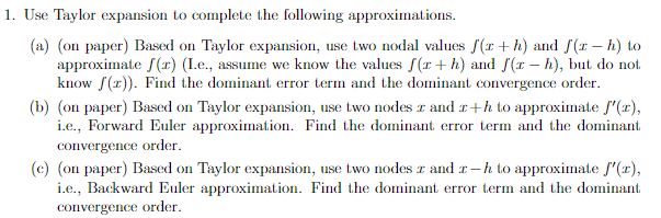 Solved Use Taylor expansion to complete the following | Chegg.com