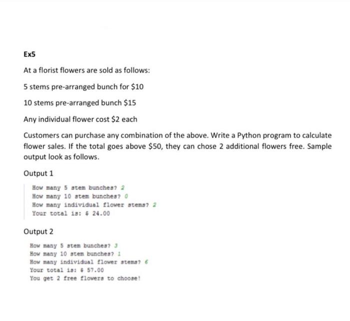 Solved Ex5 At a florist flowers are sold as follows: 5 stems | Chegg.com