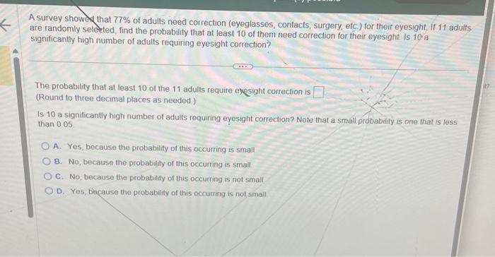 Solved A survey showe that 77% of adults need correction | Chegg.com