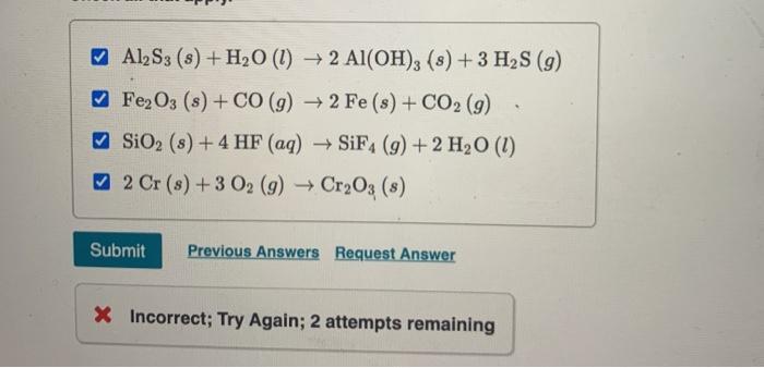 Solved Al2S3 (3) +H20 (1) + 2 Al(OH)3 (8) + 3 H2S (9) Fe2O3 | Chegg.com