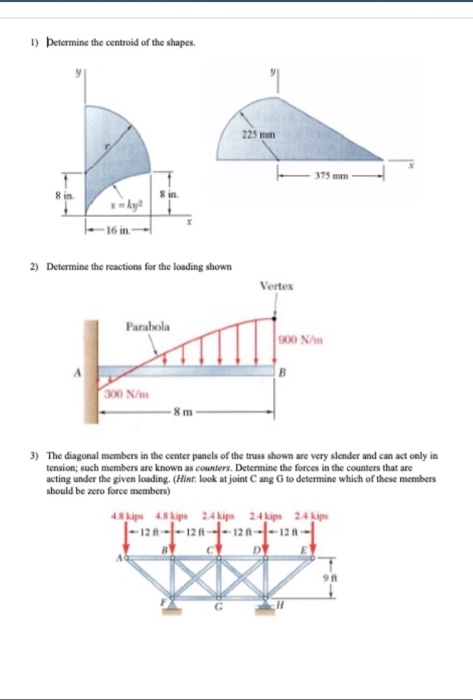 Solved 1) Determine the centroid of the shapes. 16 in 2) | Chegg.com