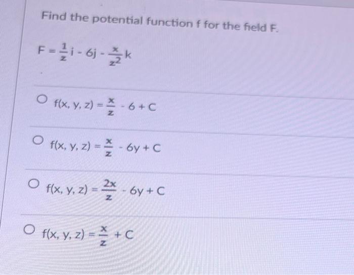 Solved Find the potential function f for the field F. | Chegg.com