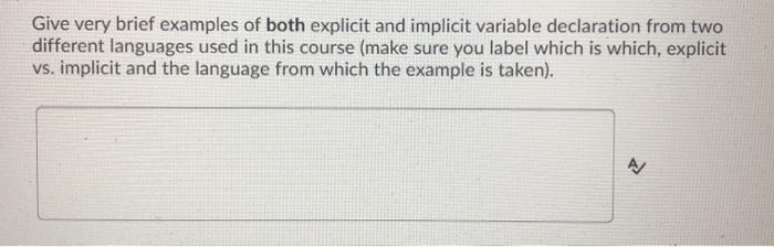 Solved Give very brief examples of both explicit and | Chegg.com