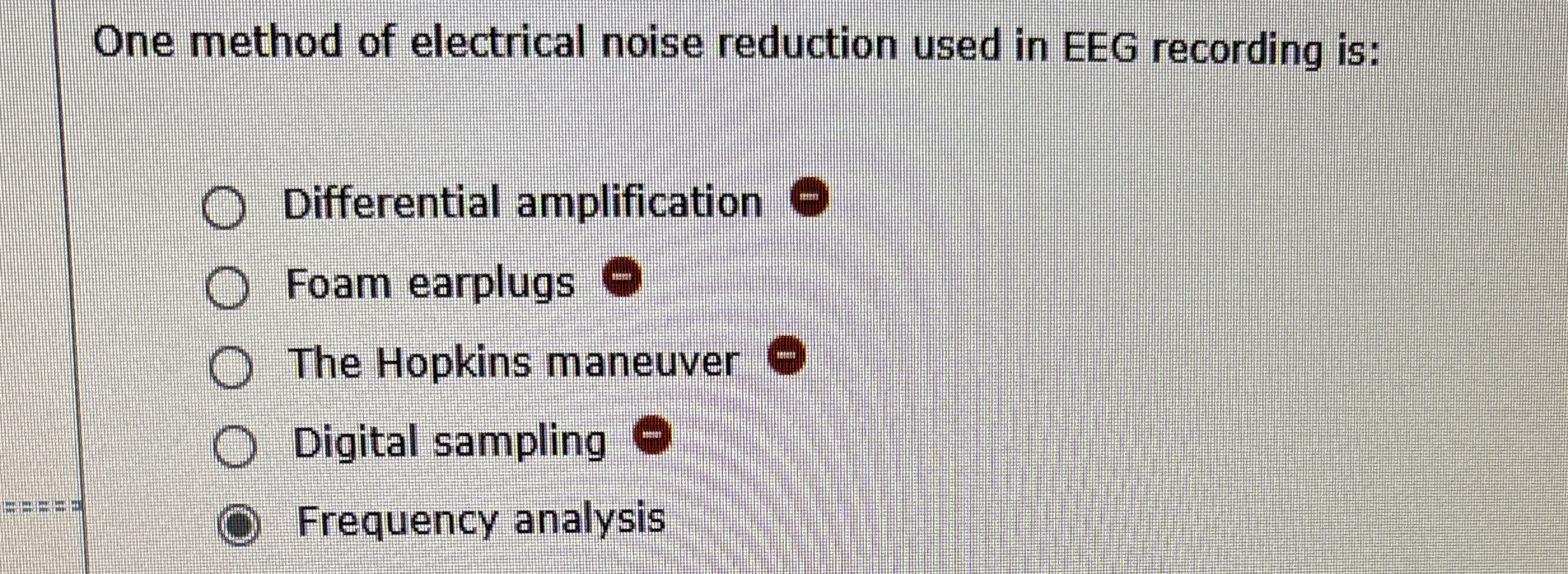 Solved One method of electrical noise reduction used in EEG | Chegg.com