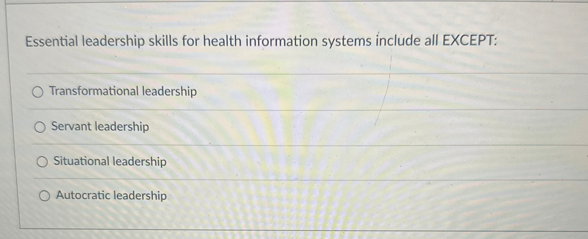 Solved Essential leadership skills for health information | Chegg.com