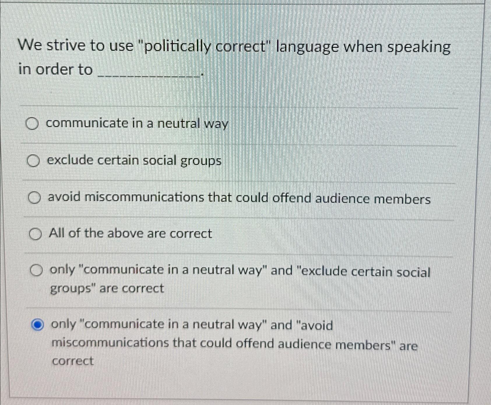 Solved We strive to use "politically correct" language when | Chegg.com