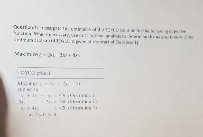 Solved Question 2: Investigate the optimality of the TOYCO | Chegg.com