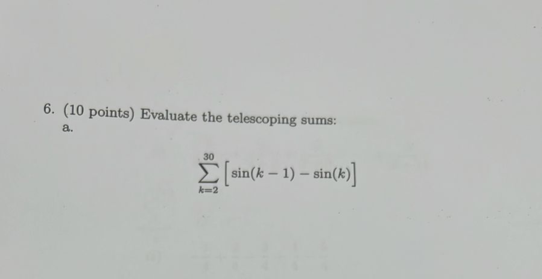 Solved (10 ﻿points) ﻿Evaluate the telescoping | Chegg.com
