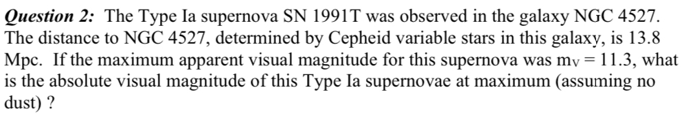 Solved Question 2: The Type Ia supernova SN 1991T was | Chegg.com