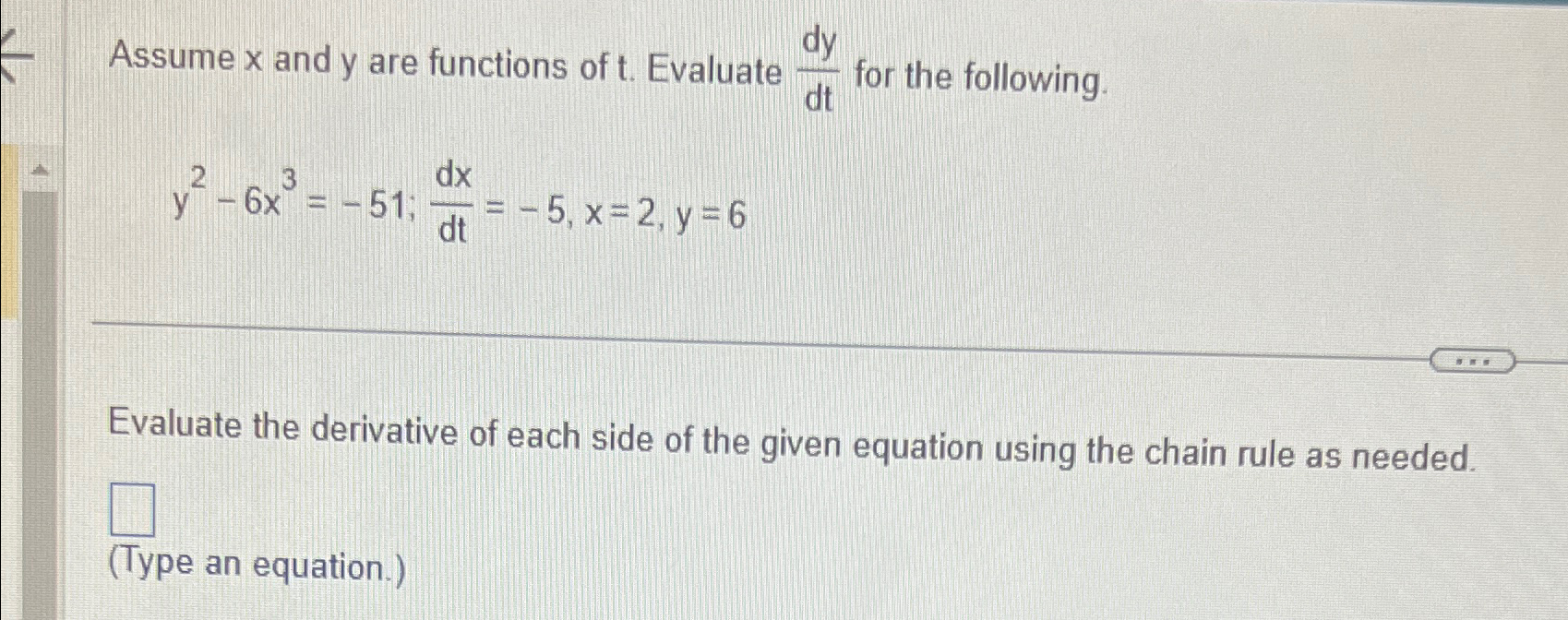 Solved Assume x and y are functions of t. Evaluate dydt | Chegg.com Solved Assume x and y are functions of t. Evaluate dydt | Chegg.com