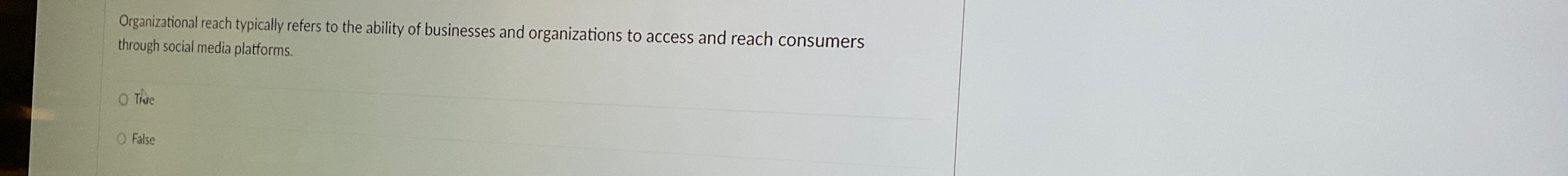 Solved Organizational reach typically refers to the ability | Chegg.com