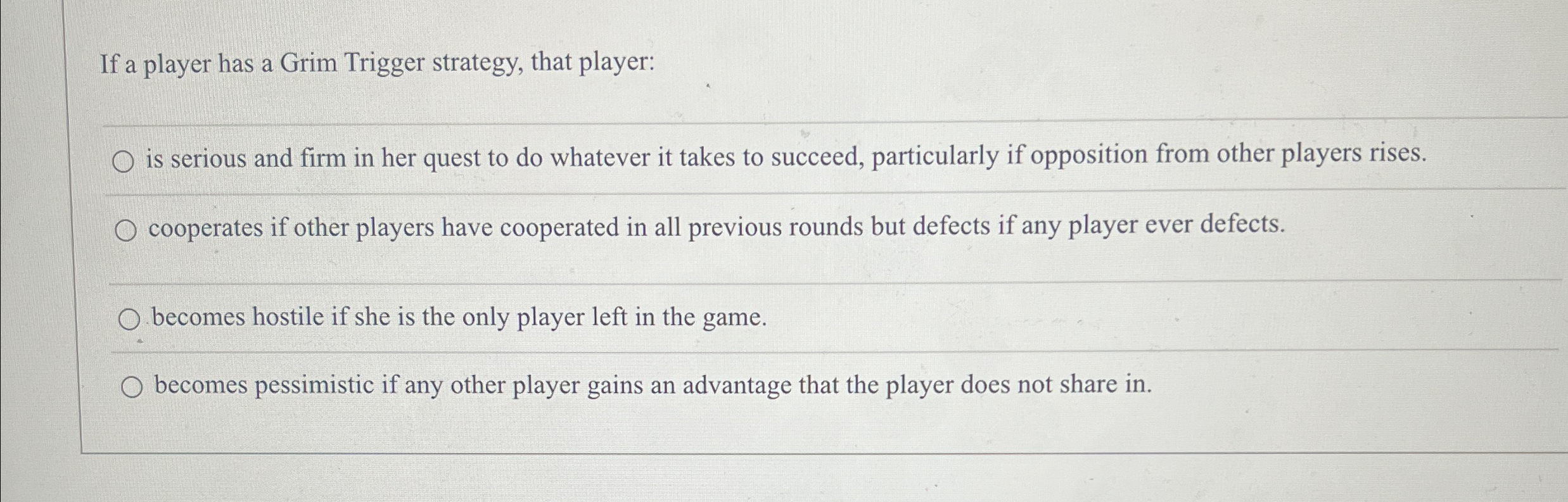Solved If a player has a Grim Trigger strategy, that | Chegg.com