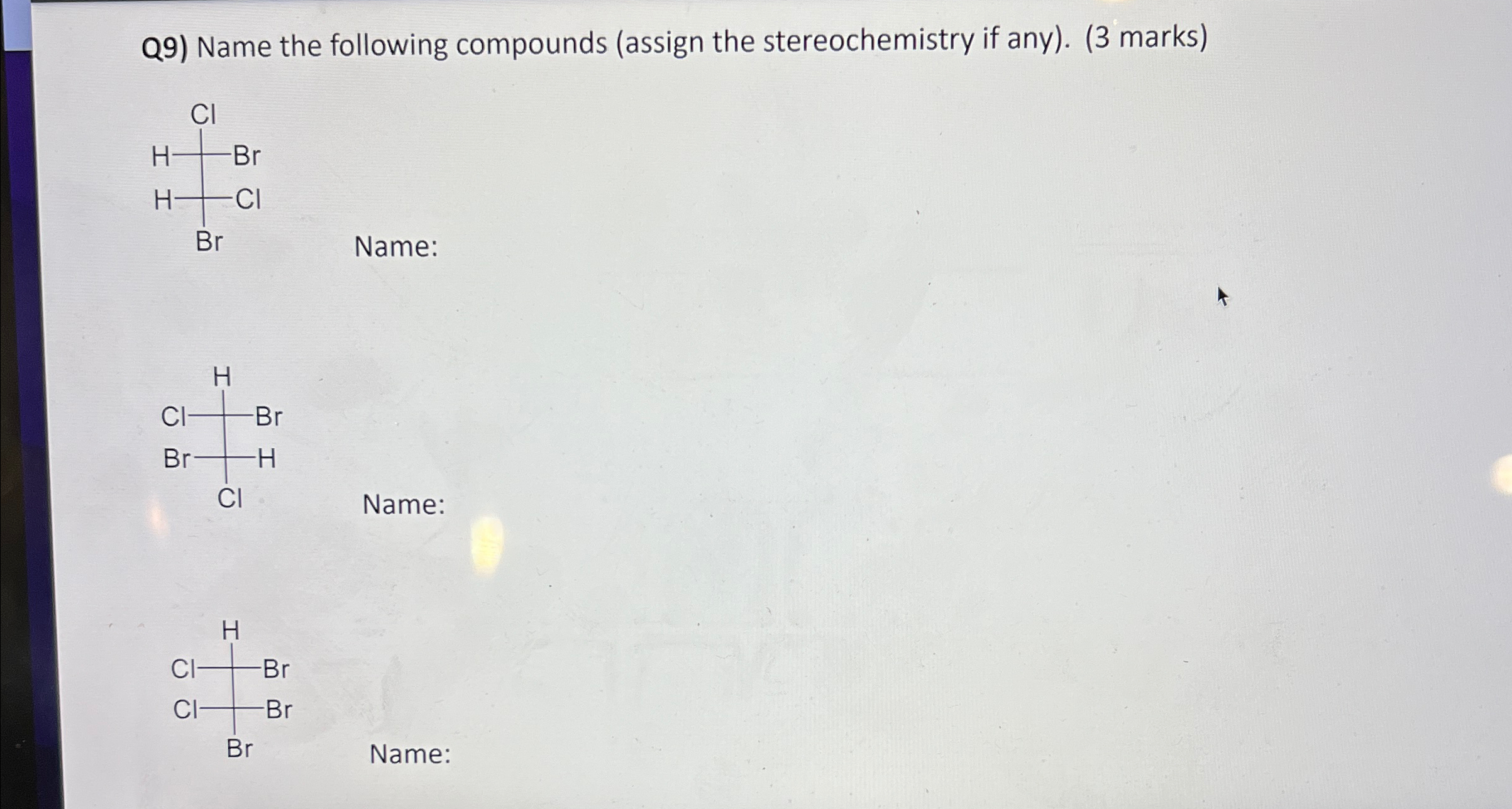 Solved Q9) ﻿Name the following compounds (assign the | Chegg.com