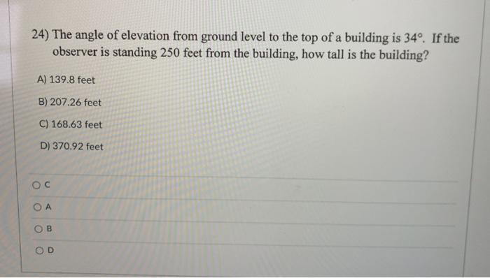 Solved 24) The angle of elevation from ground level to the | Chegg.com
