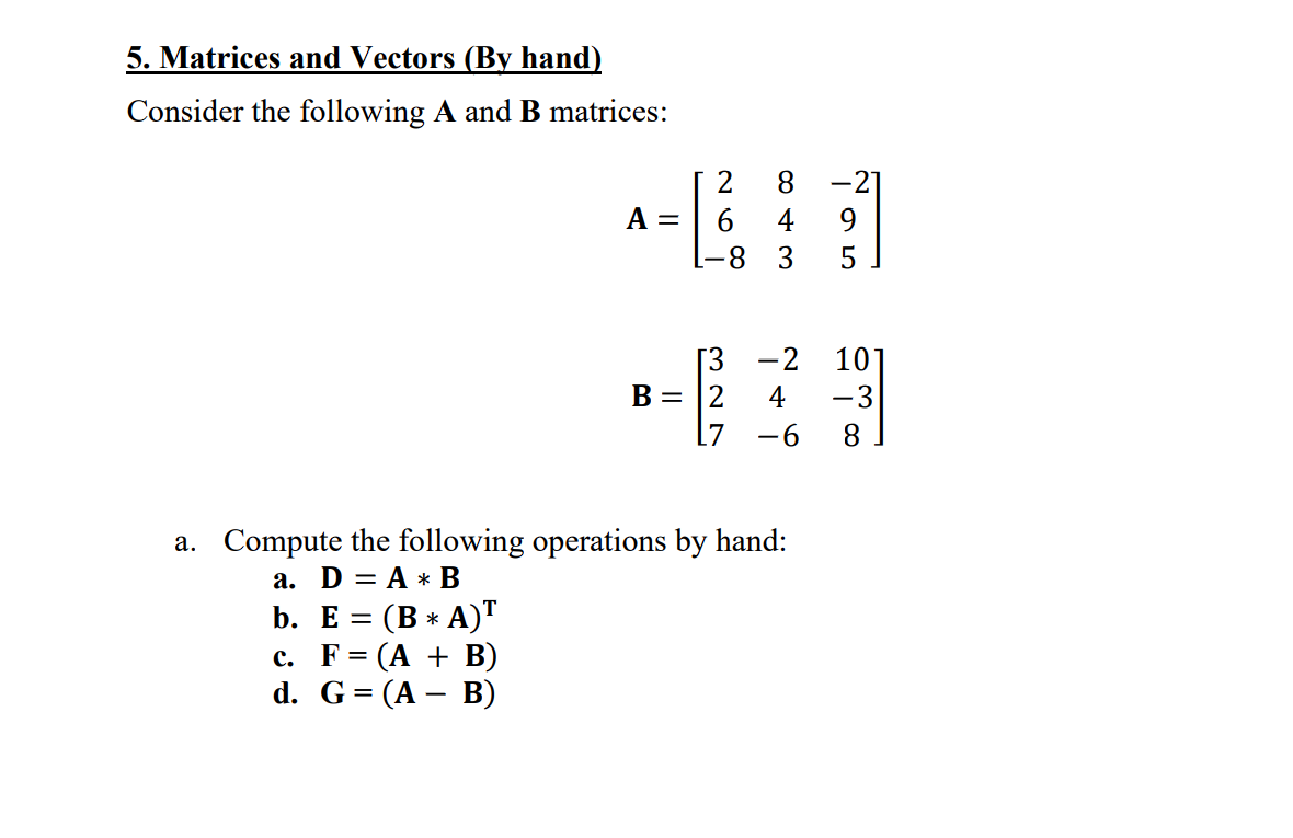 Solved Matrices and Vectors (By hand)Consider the following | Chegg.com