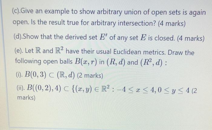 Solved (C).Give an example to show arbitrary union of open | Chegg.com