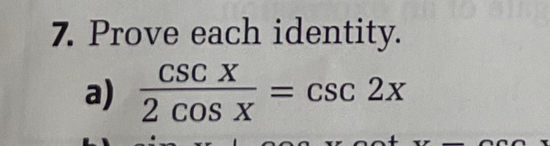 Solved Prove each identity.a) cscx2cosx=csc2x | Chegg.com