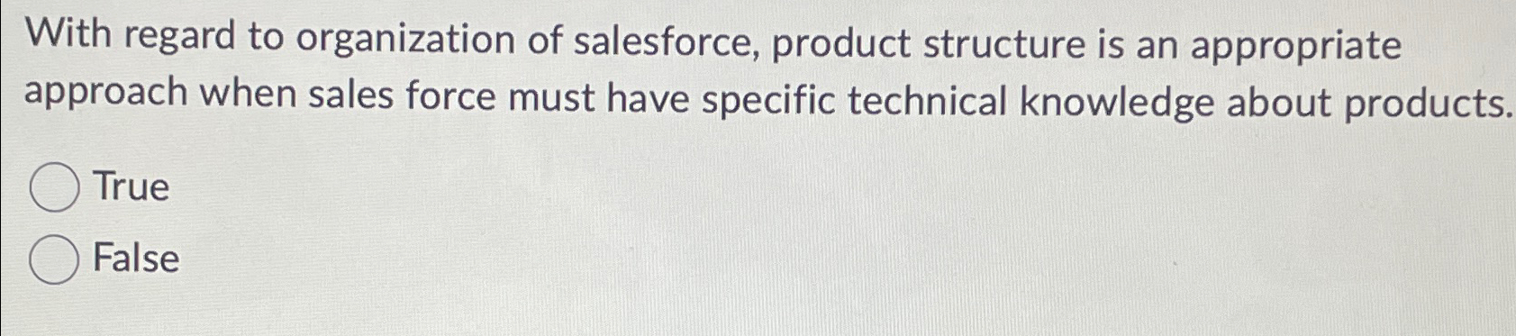 Solved With regard to organization of salesforce, product | Chegg.com