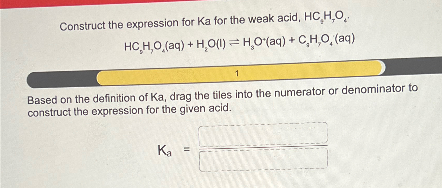 Solved Construct the expression for Ka ﻿for the weak acid, | Chegg.com