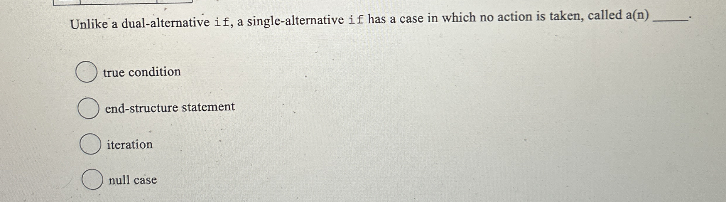 Solved Unlike a dual-alternative if, ﻿a single-alternative | Chegg.com