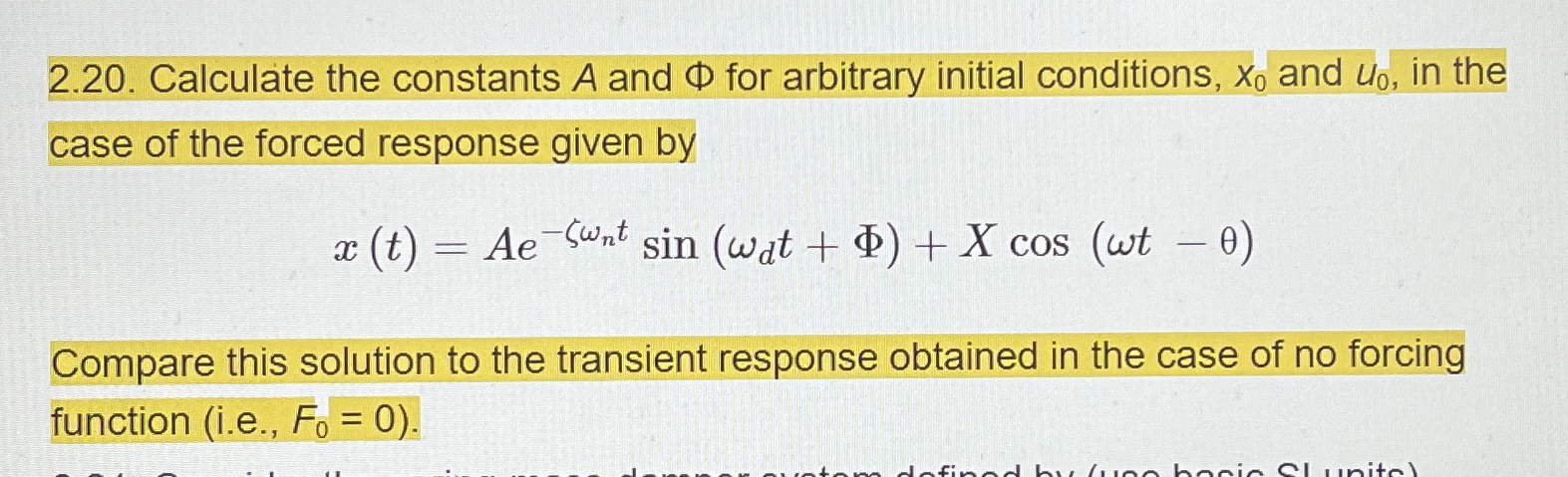 Solved 2.20. ﻿Calculate the constants A and Φ ﻿for arbitrary | Chegg.com