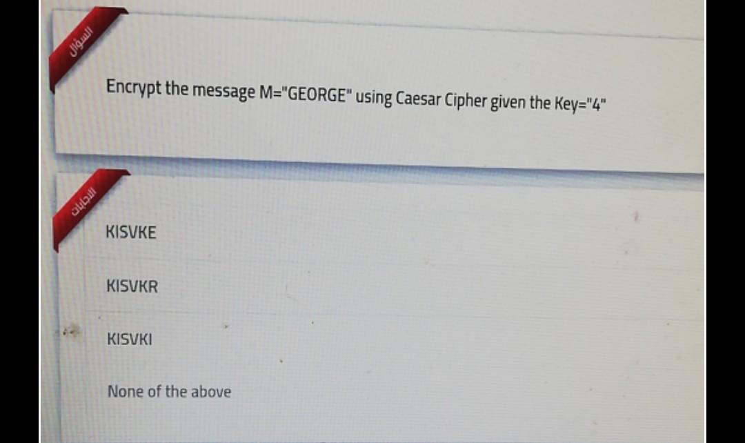 Solved السؤال Encrypt the message M="GEORGE" using Caesar | Chegg.com