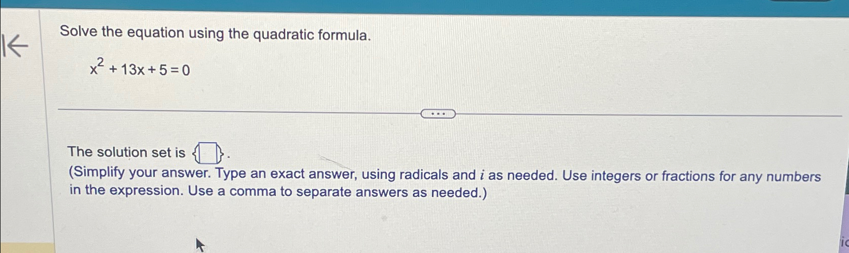 Solved Solve the equation using the quadratic | Chegg.com