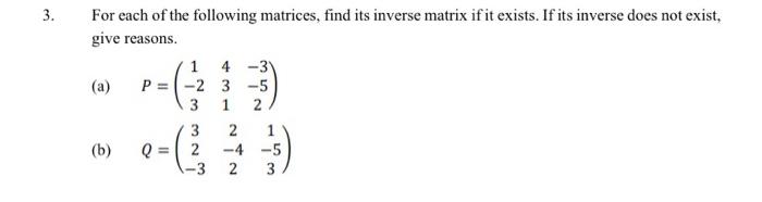 Solved For each of the following matrices, find its inverse | Chegg.com