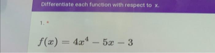 Solved f(x)=4x4−5x−3 | Chegg.com